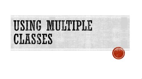 using multiple classes java programming youtube