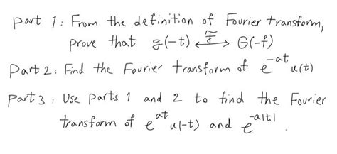 solved part 1 from the definition of fourier transform