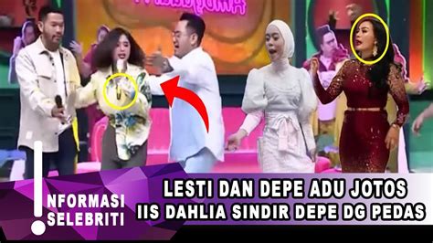 LESTI KEJORA DAN DEWI PERSIK ADU JOTOS SAAT LIVE IIS DAHLIA SINDIR DEPE