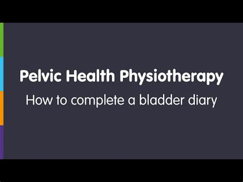 How To Complete A Bladder Diary Youtube