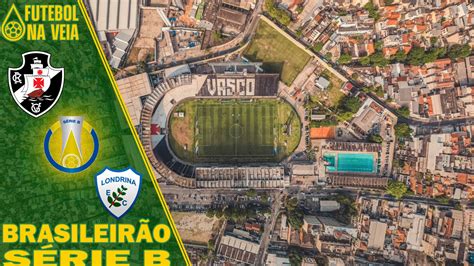 Palpites Vasco x Londrina 29 09 Brasileirão Série B 2022 Futebol