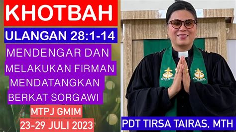 KHOTBAH ULANGAN 28 1 14 MTPJ GMIM 23 29 JULI 2023 MENDENGAR DAN