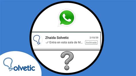 Donde Se Guardan Mensajes Archivados Whatsapp Youtube