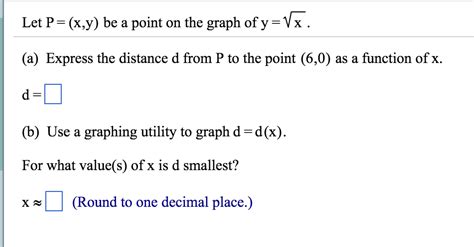 solved let p x y be a point on the graph of y root x