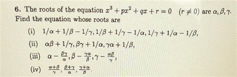 solved 3 the roots of the equation x3 px2 qx r 0 r 0 are