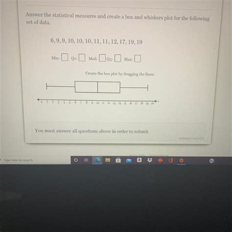 Answer The Statistical Measures And Create A Box And Whiskers Plot For