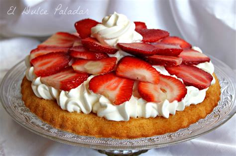 Tarta De Fresas Con Nata El Dulce Paladar