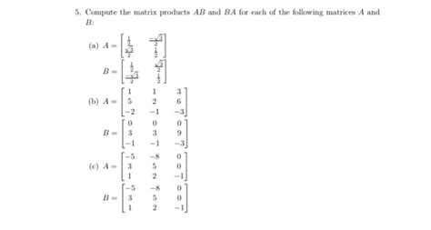 solved 5 compute the matrix products ab and ba for each