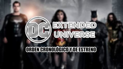 En qué orden ver el Universo Extendido de DC Orden cronológico y de
