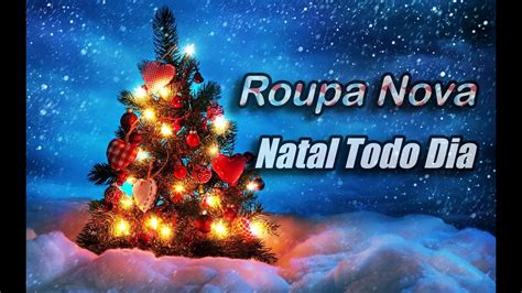 Roupa Nova Natal Todo Dia Letra HD YouTube