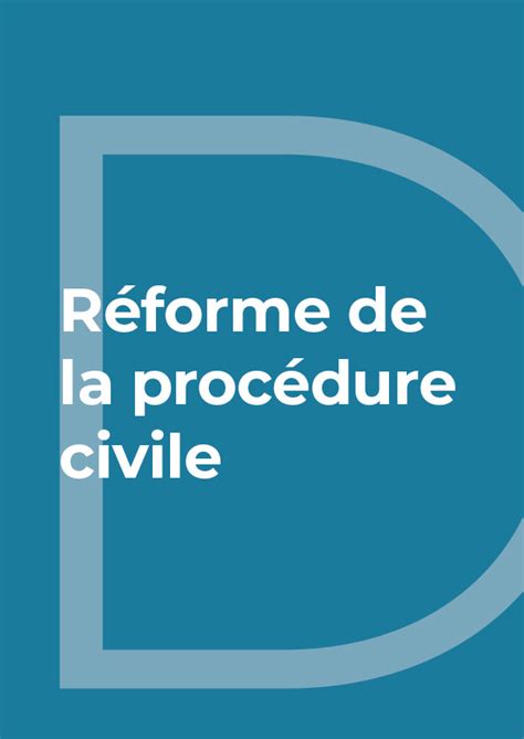 Réforme de la procédure civile La base Lextenso