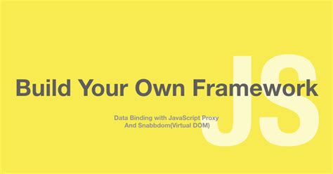 using proxy and virtual dom to build your own framework toast ui make your web delicious