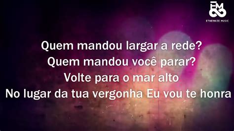 Nao Pare Letra Midian Lima Quem Mandou Largar A Rede Quem Mandou