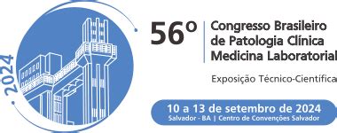 2024 BA 56º Congresso Brasileiro de Patologia Clínica Medicina