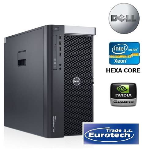 Dell Precision T7600 2x HEXA Core Xeon EUROTECH TRADE A S