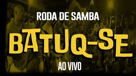 Batuq Se Ao Vivo Na Batuq Segunda Edi O Youtube