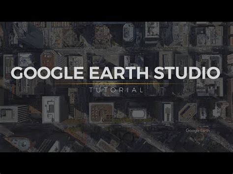 How To Use Google Earth Studio Tutorial The Pixel Lab