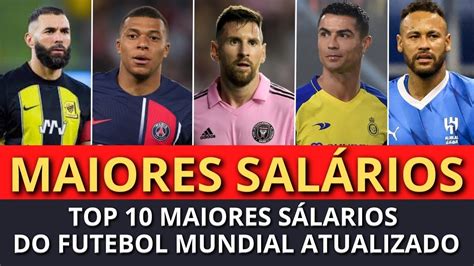 OS 10 MAIORES SALÁRIOS DO FUTEBOL MUNDIAL EM 2024 RANKING