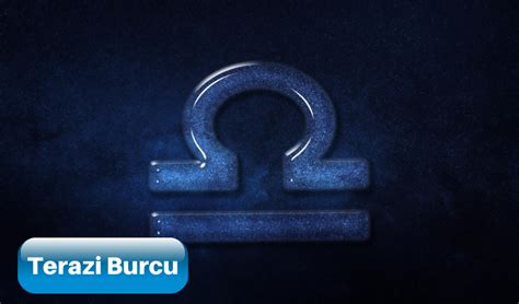 Terazi Burcu Hangi Ay Terazi Burcu Kadini Ve Erkegi Ozellikleri