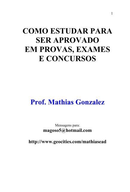 Como Estudar Para Ser Aprovado Em Provas Exames E Concursos Mathias