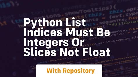 Python List Indices Must Be Integers Or Slices Not Float YouTube