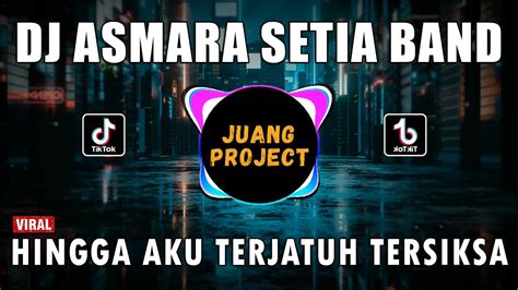 DJ HINGGA AKU TERJATUH TERSIKSA BATINKU REMIX FULL BASS VIRAL TIKTOK