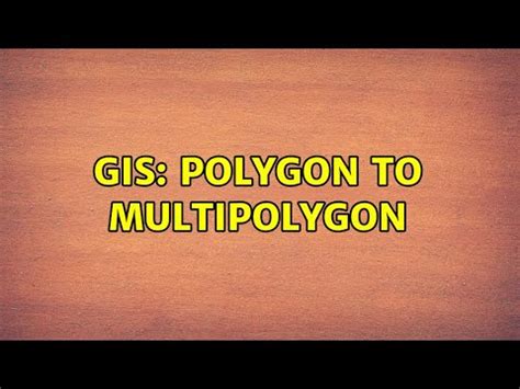 GIS Polygon To Multipolygon 2 Solutions YouTube
