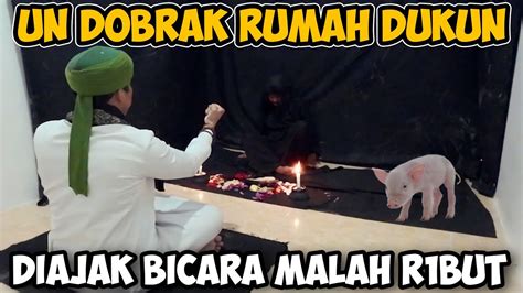 GREBBEK RUMAH DUKUN MALAH MAU DIBUNNUH Ustadz Nasihin Terbaru YouTube