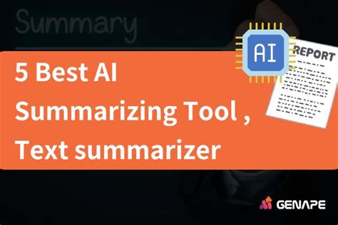 Top Free Ai Summarizing Tools Genape Ai