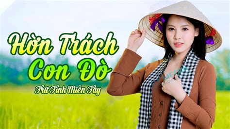 Hờn Trách Con Đò Con Đò Lỡ Hẹn LK Dân Ca Miền Tây LK Nhạc Sống Miền