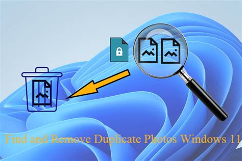 How To Find Delete Or Remove Duplicate Photos Windows 11