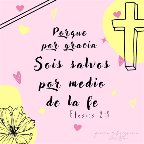Porque Por Gracia Sois Salvos Por Medio De La Fe Y Esto No De Vosotros