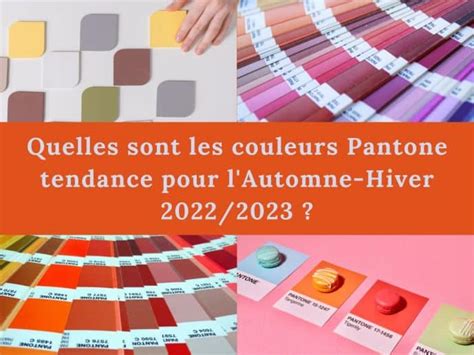 Quelles Sont Les Couleurs Pantone Tendance Pour L Automne Hiver