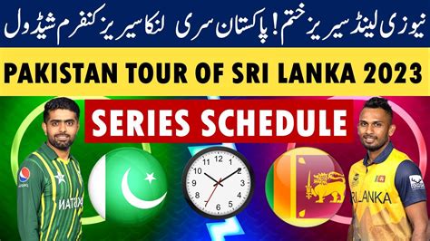 Pakistan Vs Sri Lanka Series Schedule Pakistan Tour Of Sri Lanka