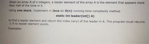 Solved Given An Array A Of N Integers A Leader Element Of Chegg