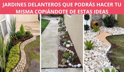 Ideas De Jardines Delanteros Hechos Con Piedras Y Sin Coste Adicional