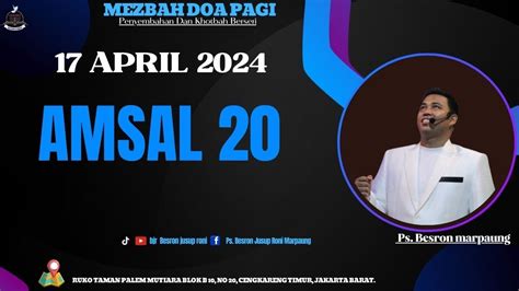Amsal 20 Mezbah Doa Pagi Penyembahan Khotbah Berseri YouTube