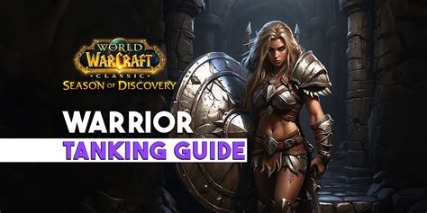 Warrior Pve Tank Guide Wow Classic Season Of Discovery