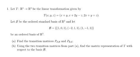 solved 1 let t r3→r3 be the linear transformation given by