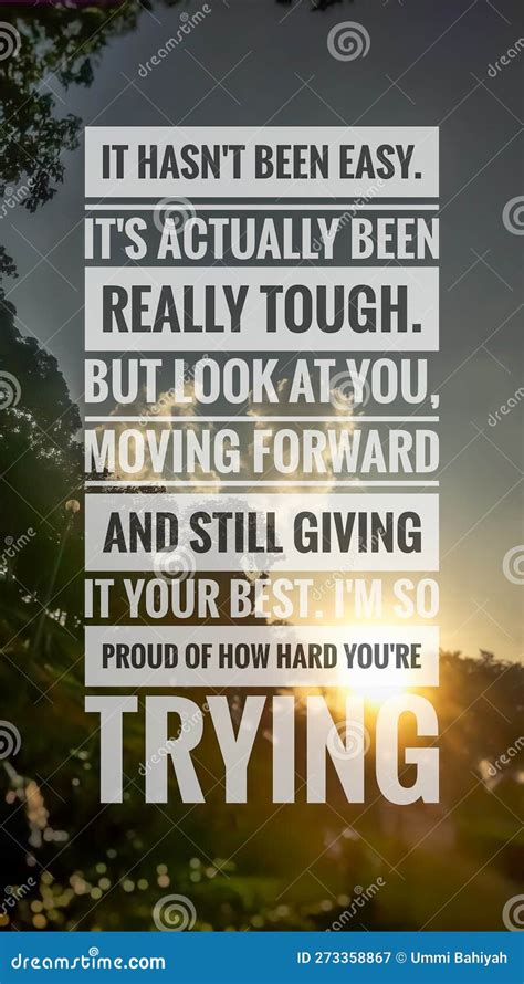 A Motivational Quote About Keep On Moving Forward And Giving The Best