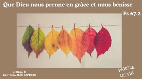 Parole de Dieu pour ce jour Ps 67 2 Que Dieu nous prenne en grâce et