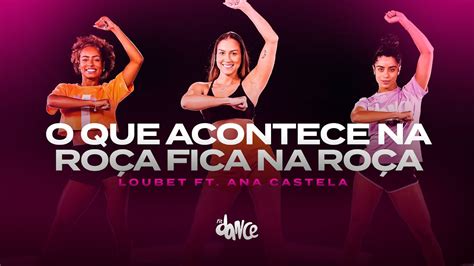 O Que Acontece na Roça Fica na Roça Loubet Ft Ana Castela