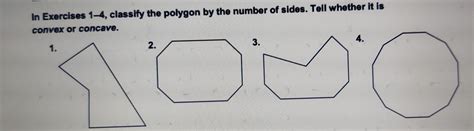 solved in exercises 1 4 classify the polygon by the number of sides tell whether it is convex