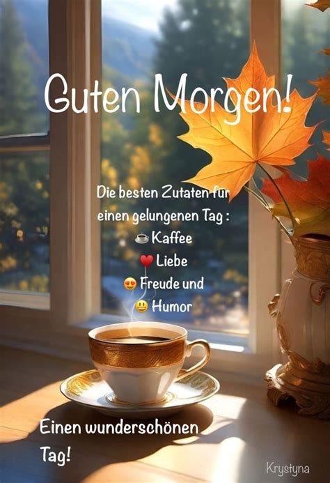 Pin Von Amanda Schmierer Auf Guten Morgen Sch Ne Guten Morgen Spr Che