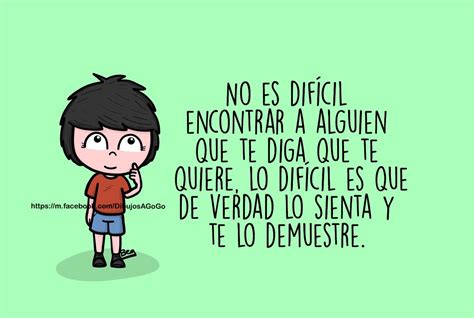 Pin De Dibujos A Go Go En Frases Frases Motivadoras Encontrar A Alguien Que Alguien Como Tú