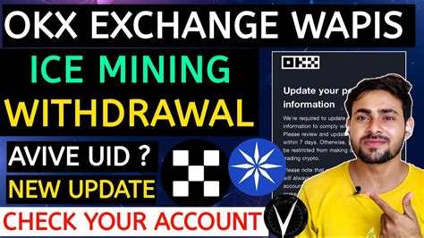 Ice Mining Avive Withdrawal OKX Exchange OKX Exchange Update Ice