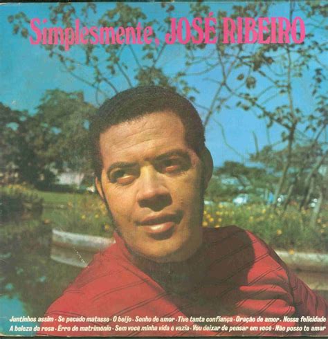 Simplesmente Jos Ribeiro Lbum De Jos Ribeiro Letras