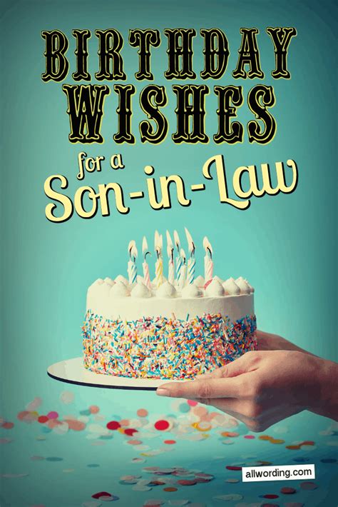 30 Clever Birthday Wishes For A Son In Law AllWording
