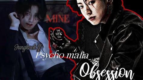 EPISODE 1 Psycho Mafia Obsession Jungkook Ff YouTube