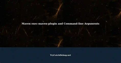 Using Command Line Argument Files With Maven S Exec Maven Plugin